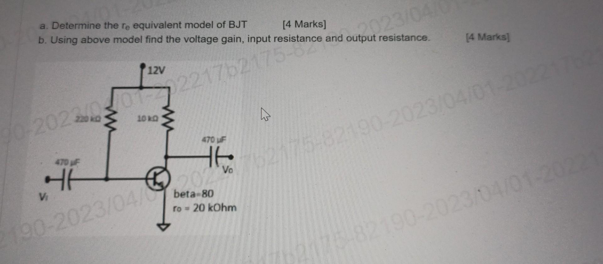 Solved a. Determine the re equivalent model of BJT [4 Marks] | Chegg.com