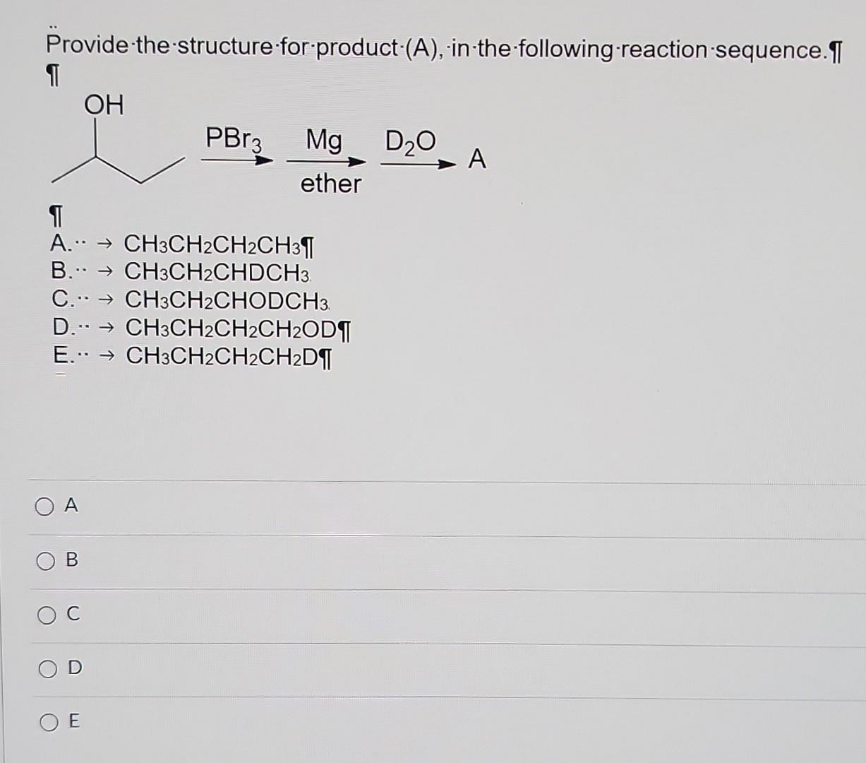 Solved Provide the structure for product (A), in the | Chegg.com