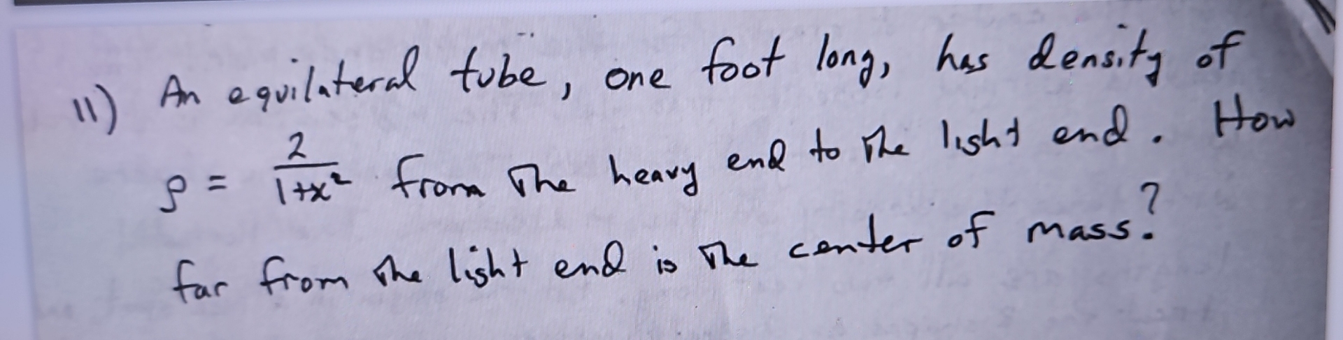 Solved An equilateral tube, one foot long, has density of | Chegg.com