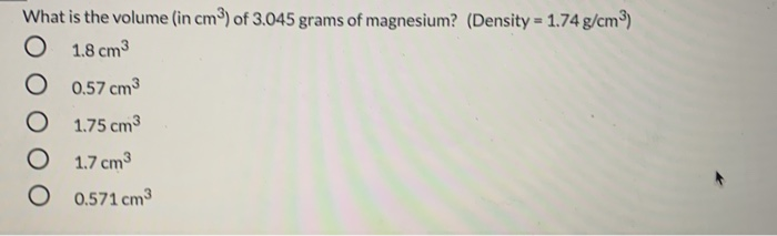 Solved What is the volume (in cm) of 3.045 grams of | Chegg.com