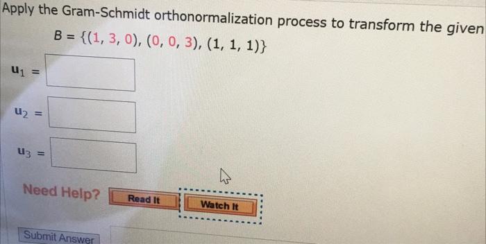 Solved Apply the Gram-Schmidt orthonormalization process to | Chegg.com