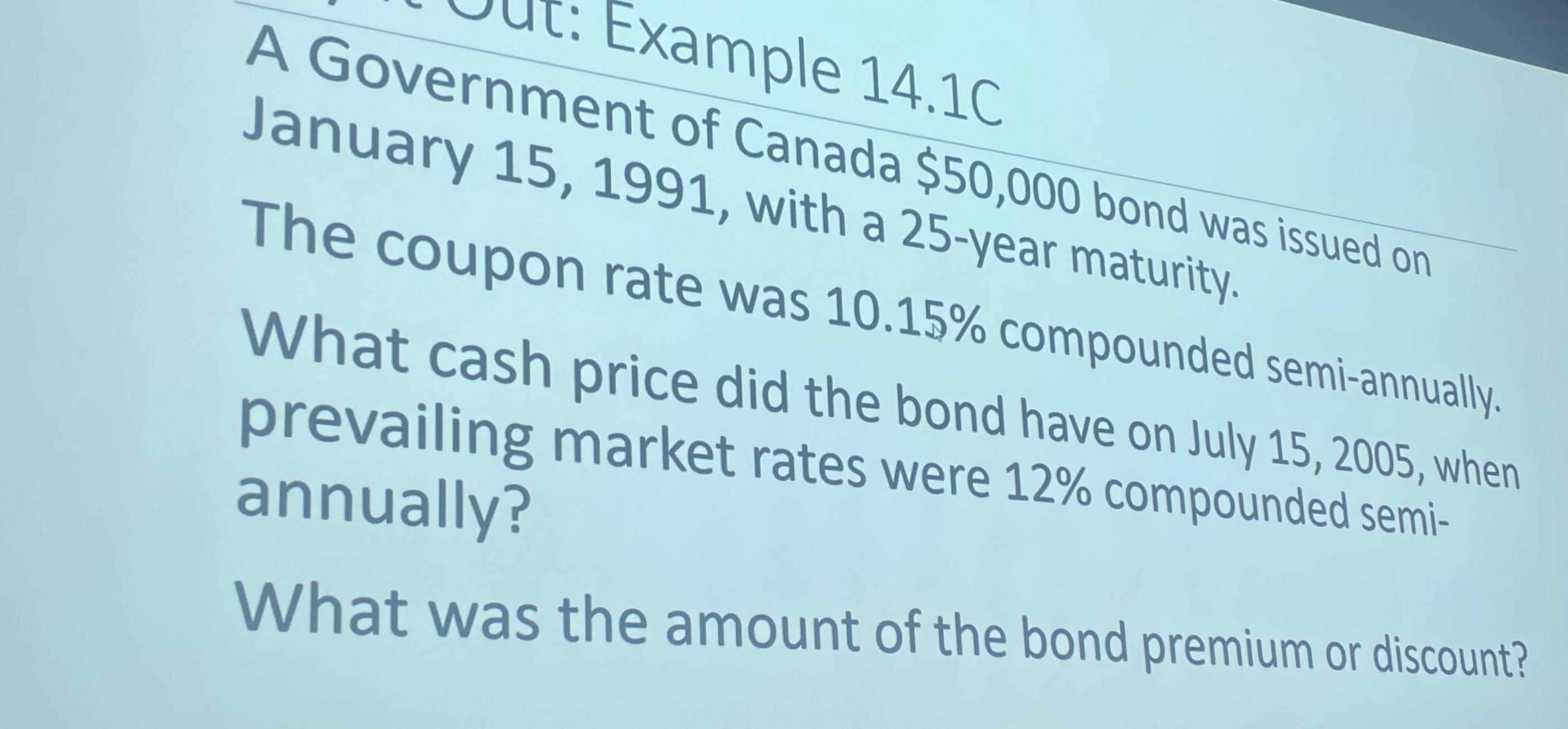 Solved : Example 14.1CA Government of Canada $50,000 ﻿bond | Chegg.com