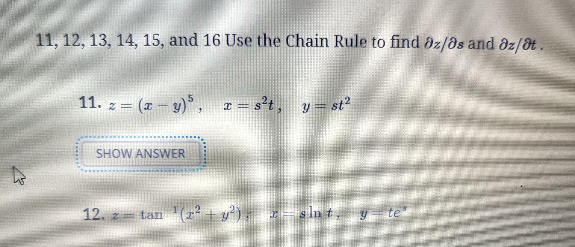 Solved 11,12,13,14,15, and 16 Use the Chain Rule to find | Chegg.com