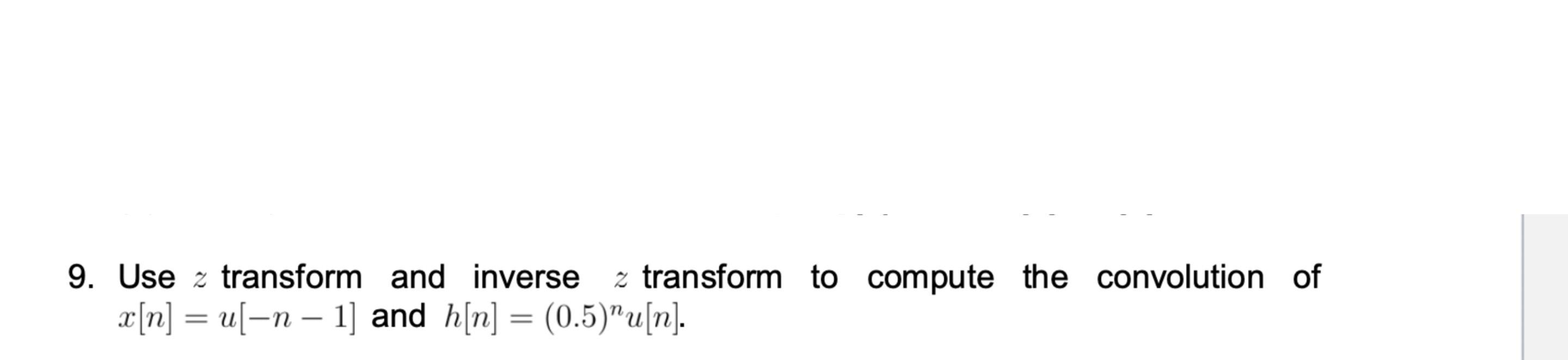 Solved Use z ﻿transform and inverse z ﻿transform to compute | Chegg.com