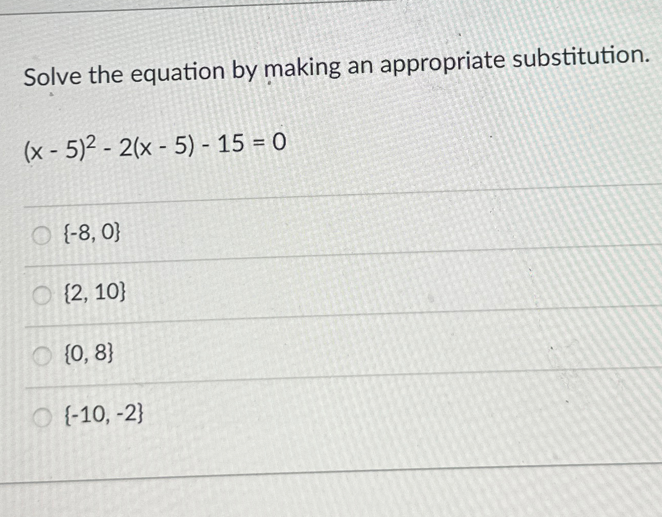 Solved Solve the equation by making an appropriate | Chegg.com