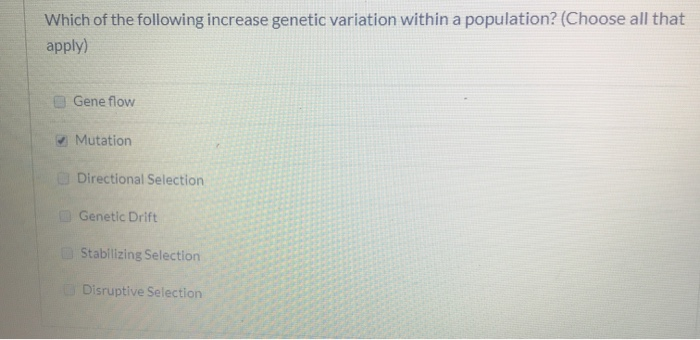 Solved Which of the following increase genetic variation | Chegg.com
