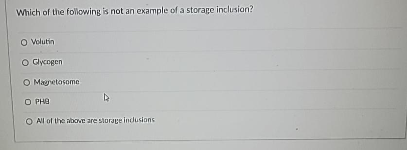 Solved Which of the following is not an example of a storage | Chegg.com