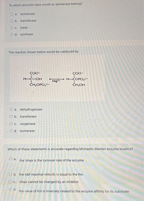 Solved To which enzyme class would an epimerase belong? a. | Chegg.com