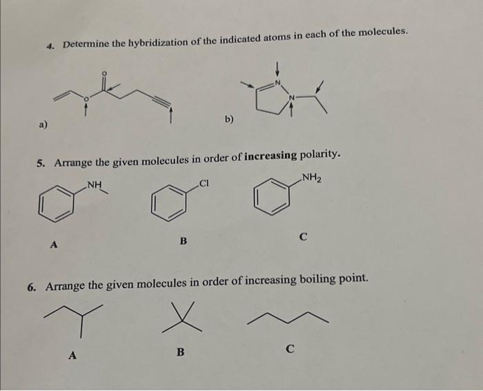 Solved 4 Determine The Hybridization Of The Indicated Atoms