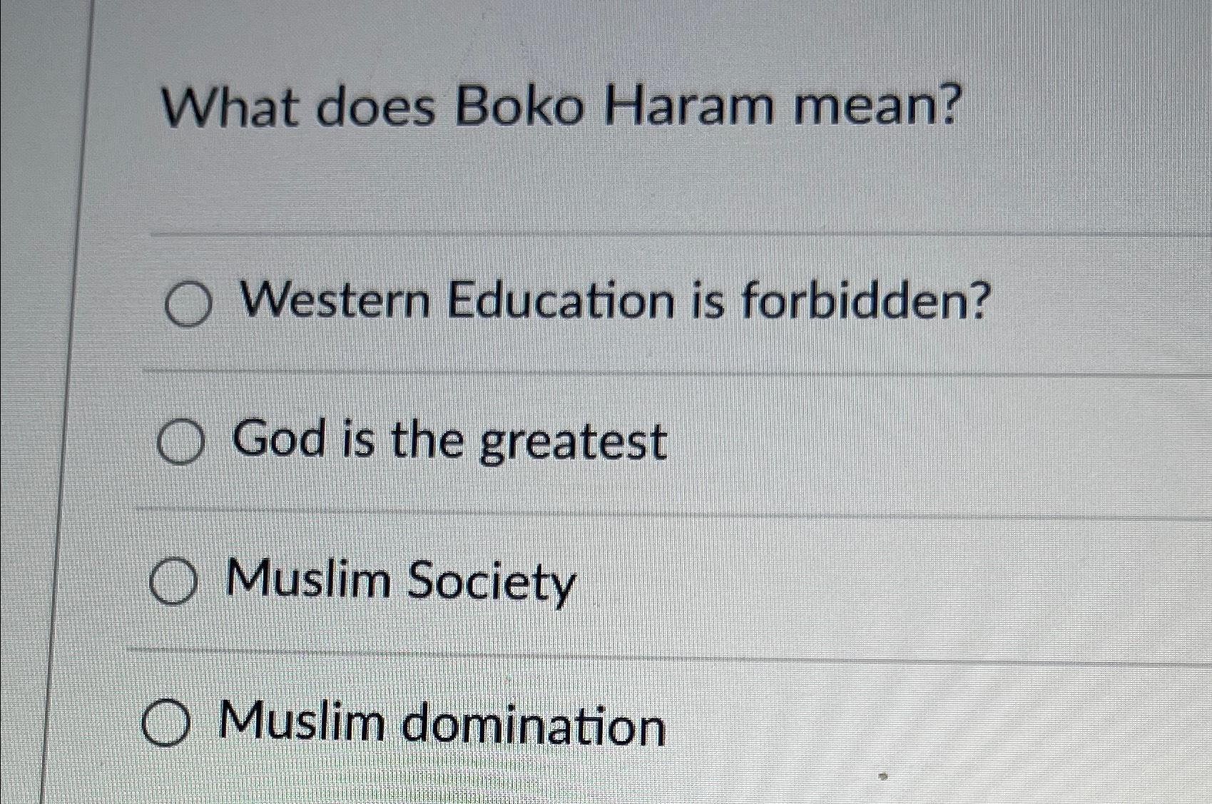 Solved What does Boko Haram mean?Western Education is | Chegg.com