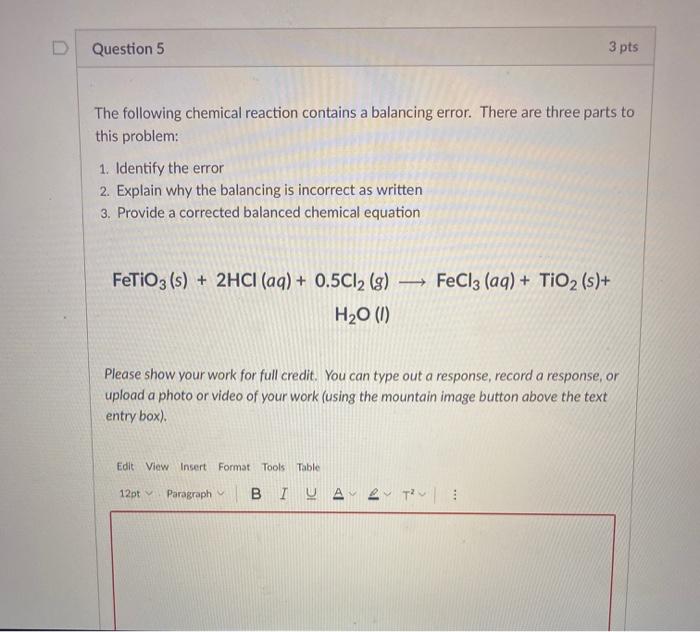 Solved D Question 5 3 pts The following chemical reaction | Chegg.com