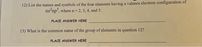 12) List the names and symbols of the four elements | Chegg.com