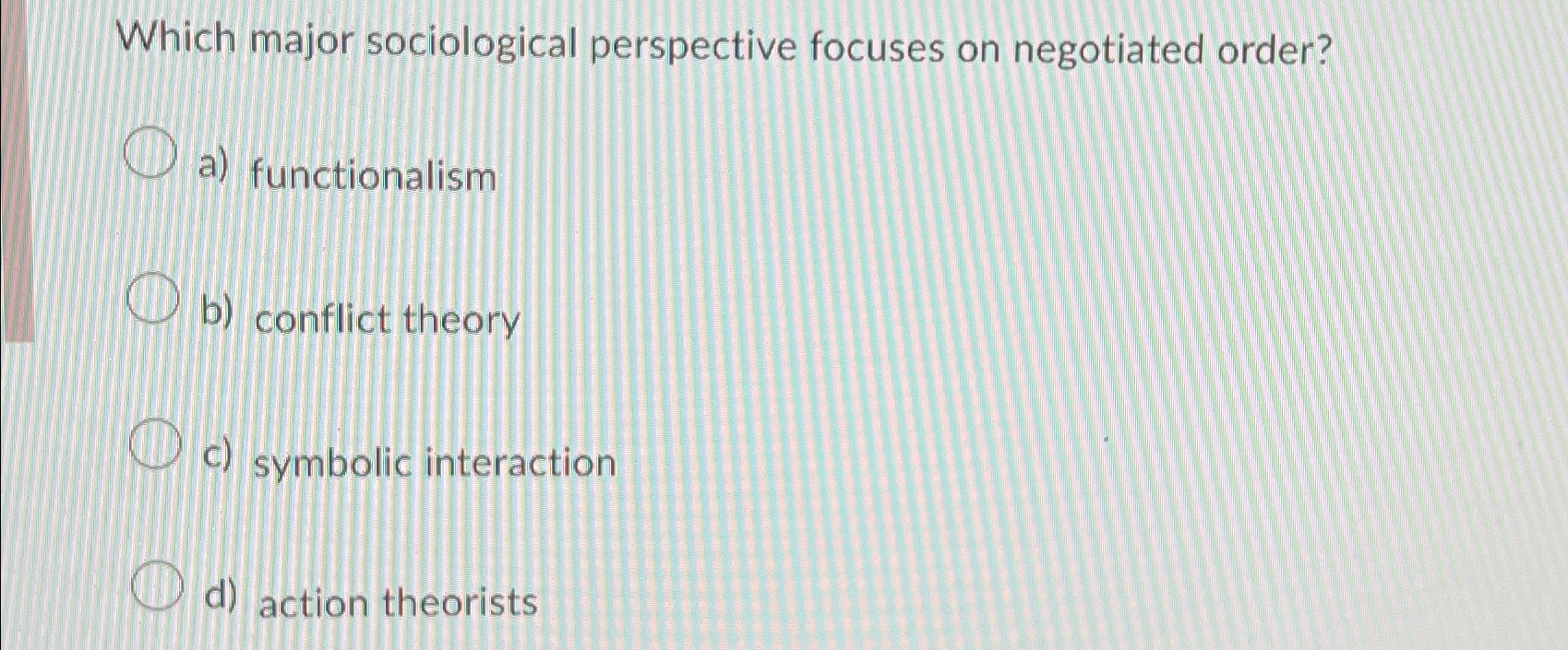 Solved Which major sociological perspective focuses on | Chegg.com