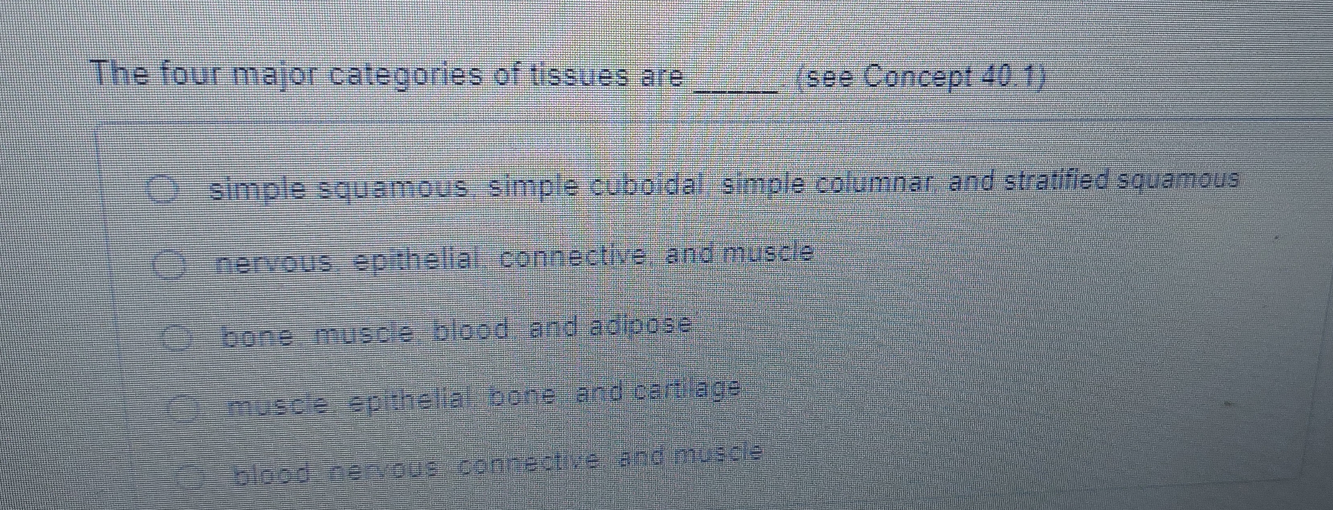Solved The four major categories of tissues are q, (see | Chegg.com