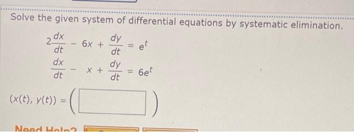 Solved Solve the given system of differential equations by | Chegg.com