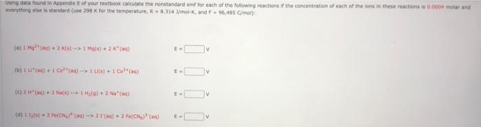 Solved using data found in appendix E of your textbook | Chegg.com