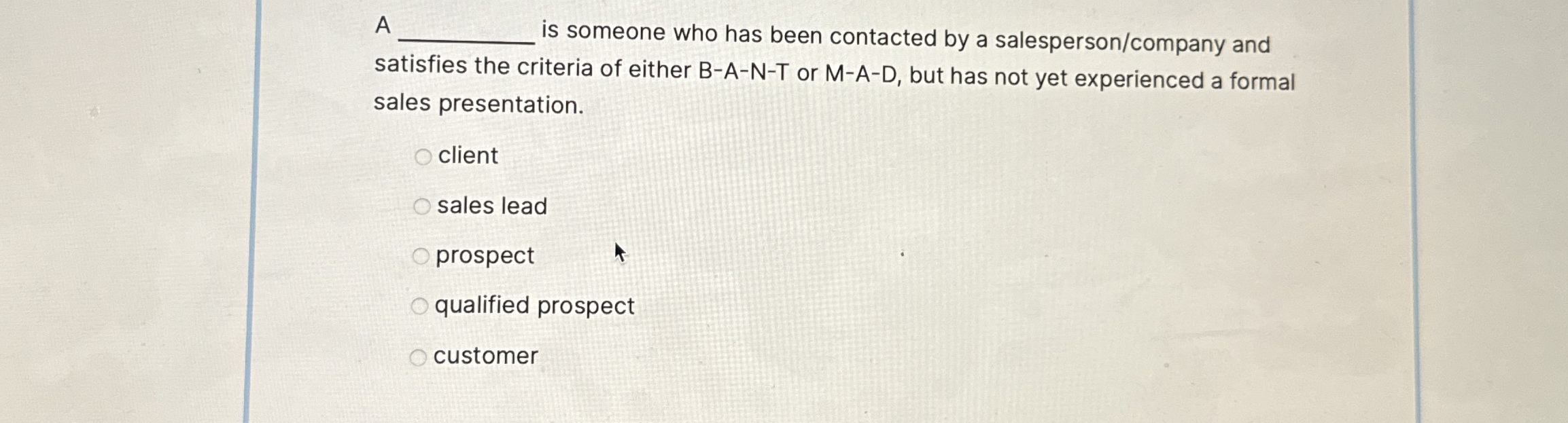 Solved A is someone who has been contacted by a | Chegg.com