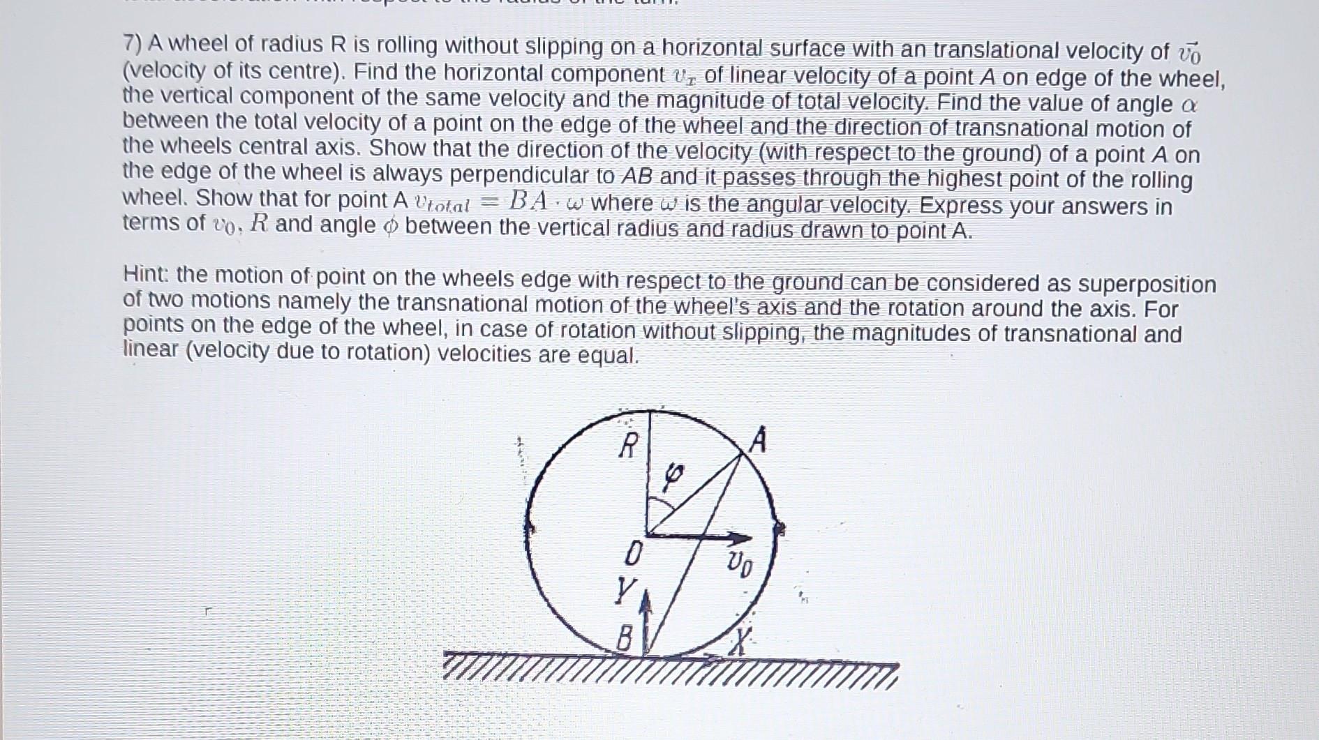 Solved 7) A wheel of radius R is rolling without slipping on | Chegg.com