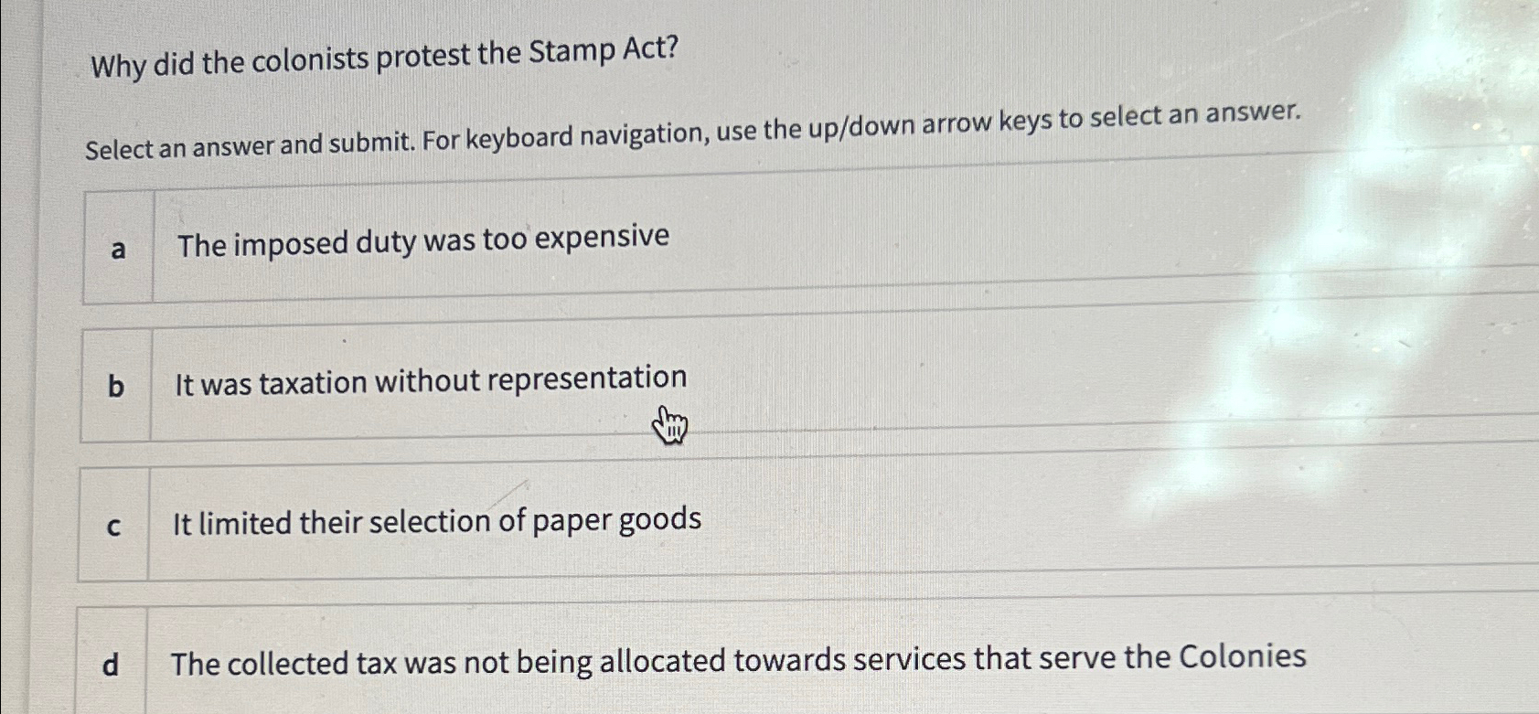 Solved Why did the colonists protest the Stamp Act?Select an | Chegg.com
