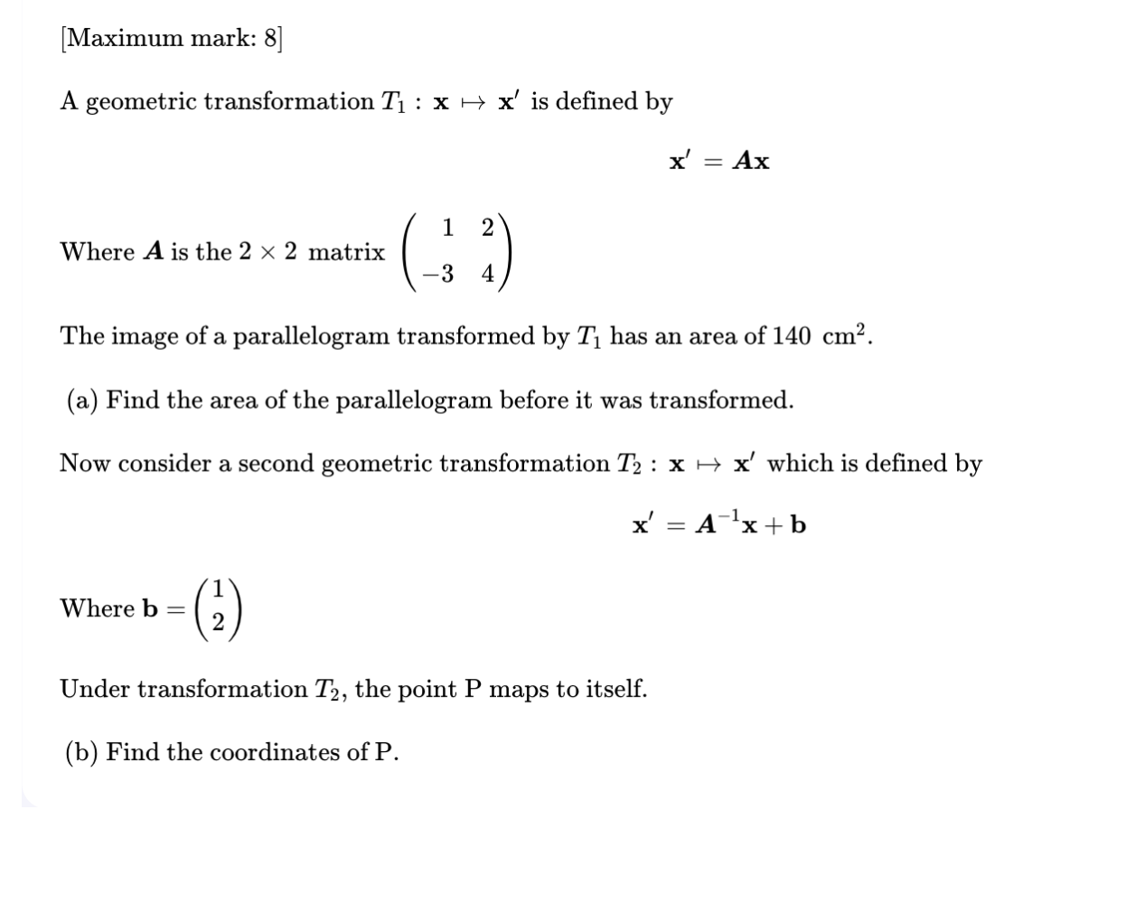 Solved [Maximum ﻿mark: 8]A geometric transformation | Chegg.com