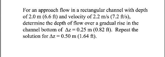 Solved For an approach flow in a rectangular channel with | Chegg.com