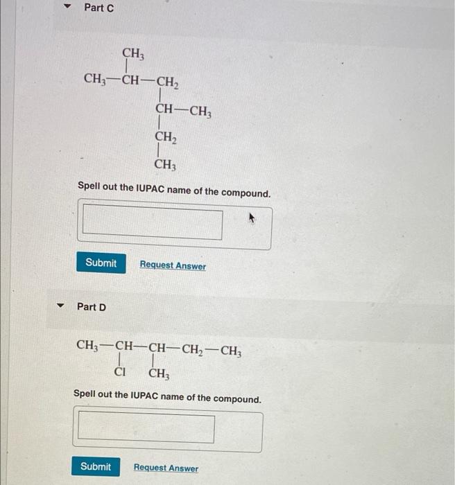 Solved Part C CH3 CH3-CH-CH2 CH-CH3 CH2 CH3 Spell out the | Chegg.com