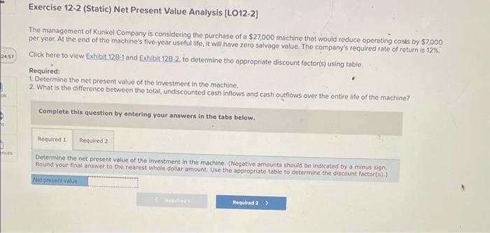 Solved Exercise 12-2 (Static) Net Present Value Analysis | Chegg.com