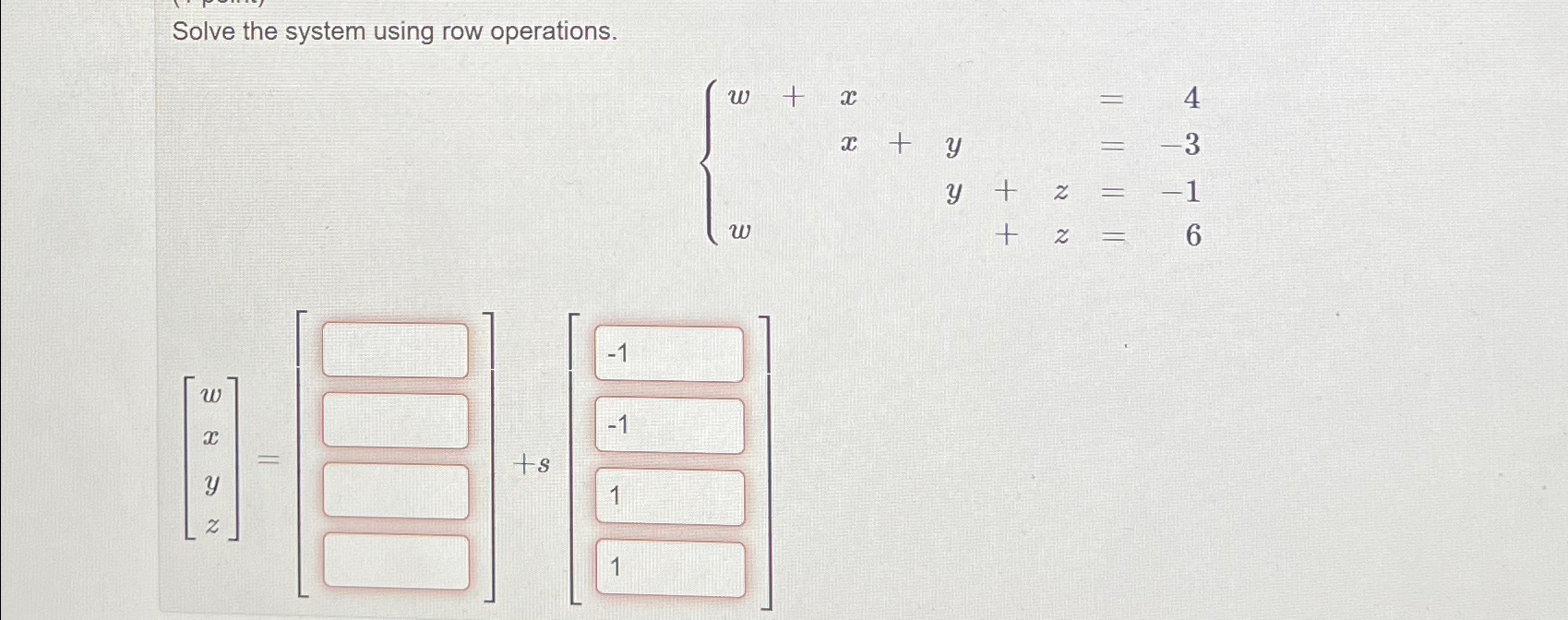 Solved Solve the system using row operations. | Chegg.com