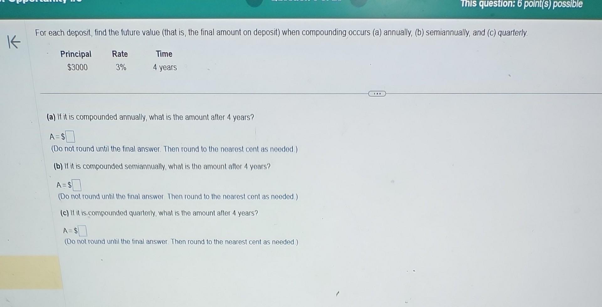 Solved (a) If it is compounded annually, what is the amount | Chegg.com