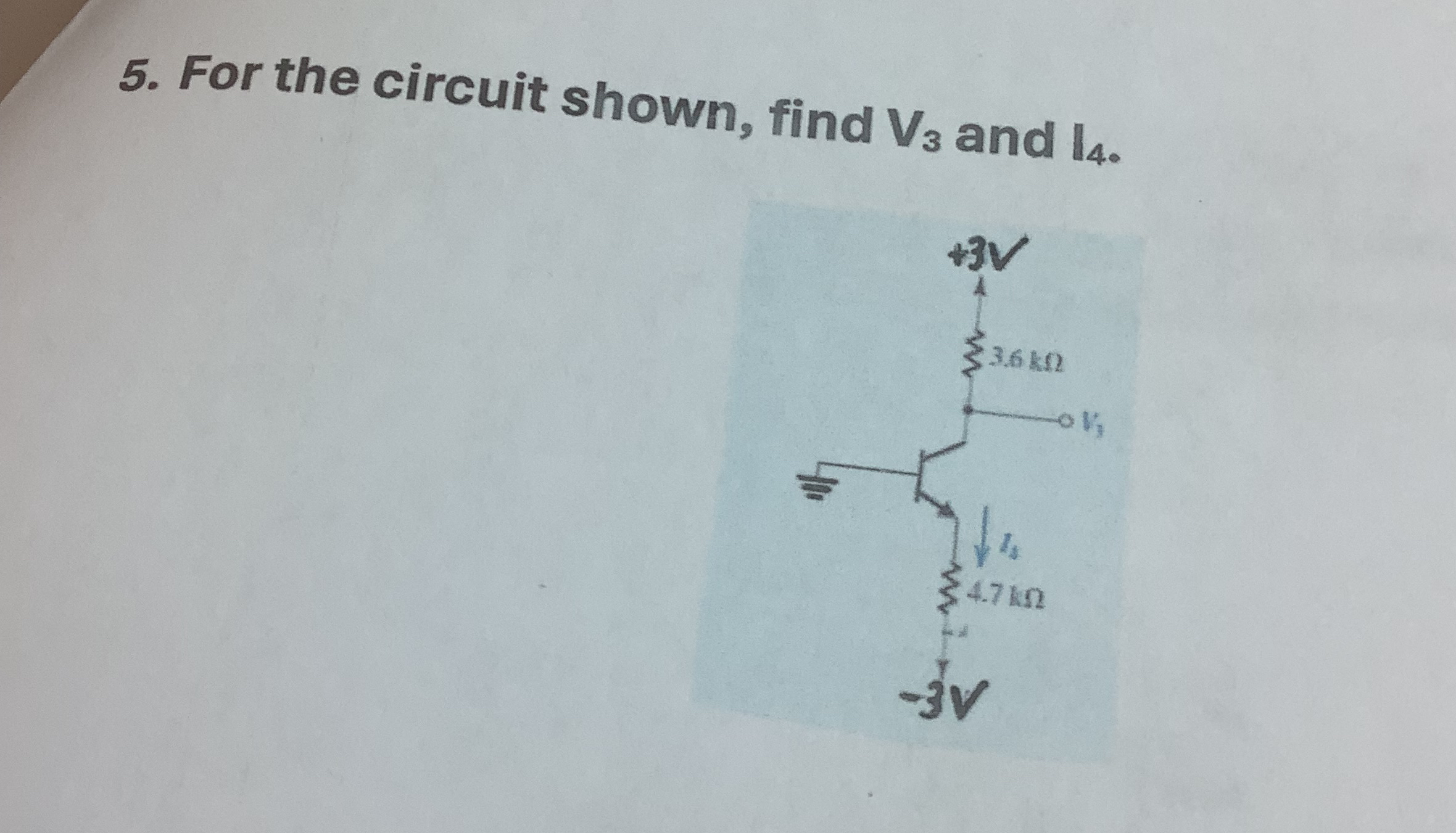Solved For the circuit shown, find V3 ﻿and I4 。 | Chegg.com