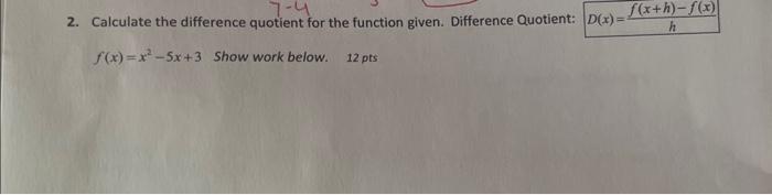 Solved 2. Calculate the difference quotient for the function | Chegg.com