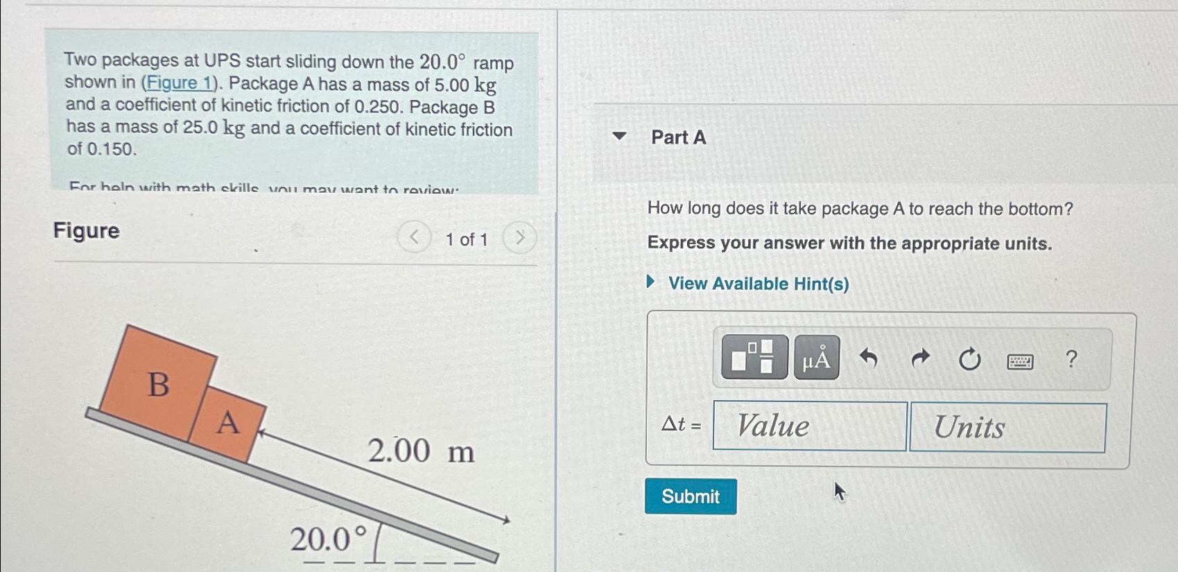 Solved Two packages at UPS start sliding down the 20.0°ramp | Chegg.com