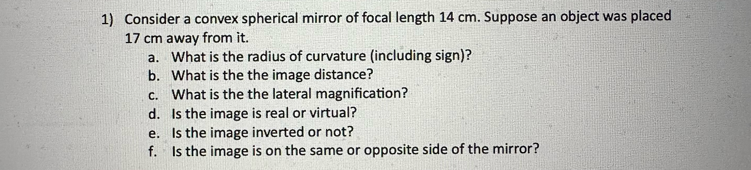 Solved Consider a convex spherical mirror of focal length | Chegg.com