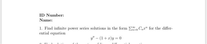 Solved ID Number: Name: 1. Find infinite power series | Chegg.com