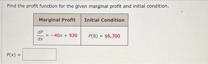 Solved Find the profit function for the given marginal | Chegg.com