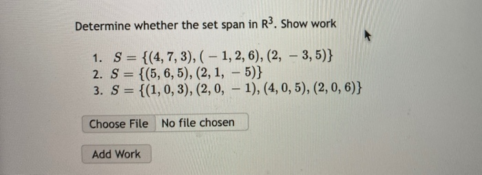 Solved Determine whether the set span in R3. Show work 1. S | Chegg.com
