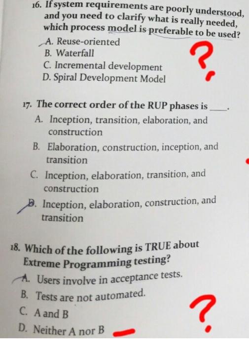 Solved 16. If system requirements are poorly understood, and | Chegg.com