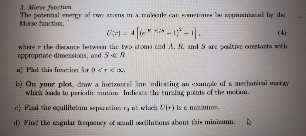 Solved 3. Morse function The potential energy of two atoms | Chegg.com
