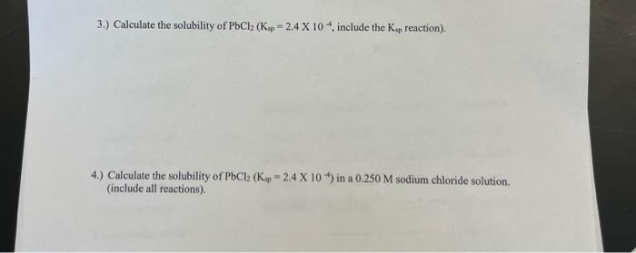 Solved 3.) Calculate the solubility of PbCl2( Ksp=2.4×10−4, | Chegg.com