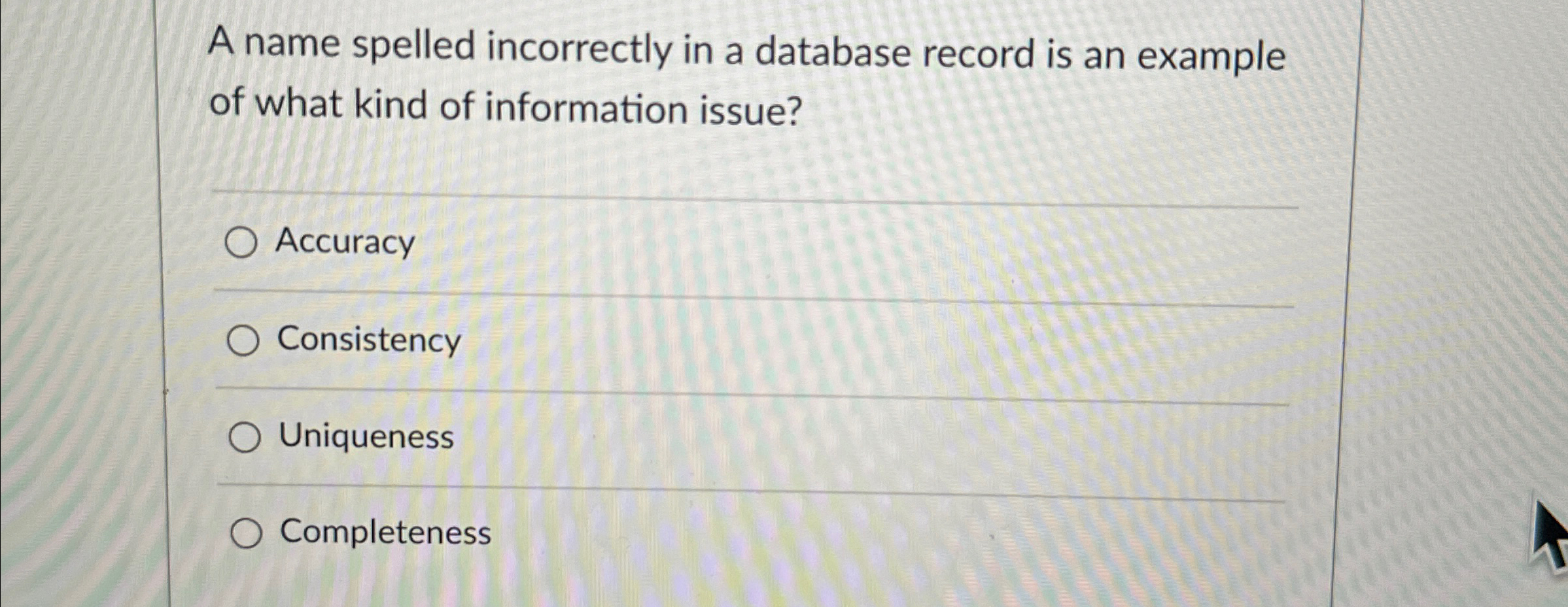 Solved A Name Spelled Incorrectly In A Database Record Is An