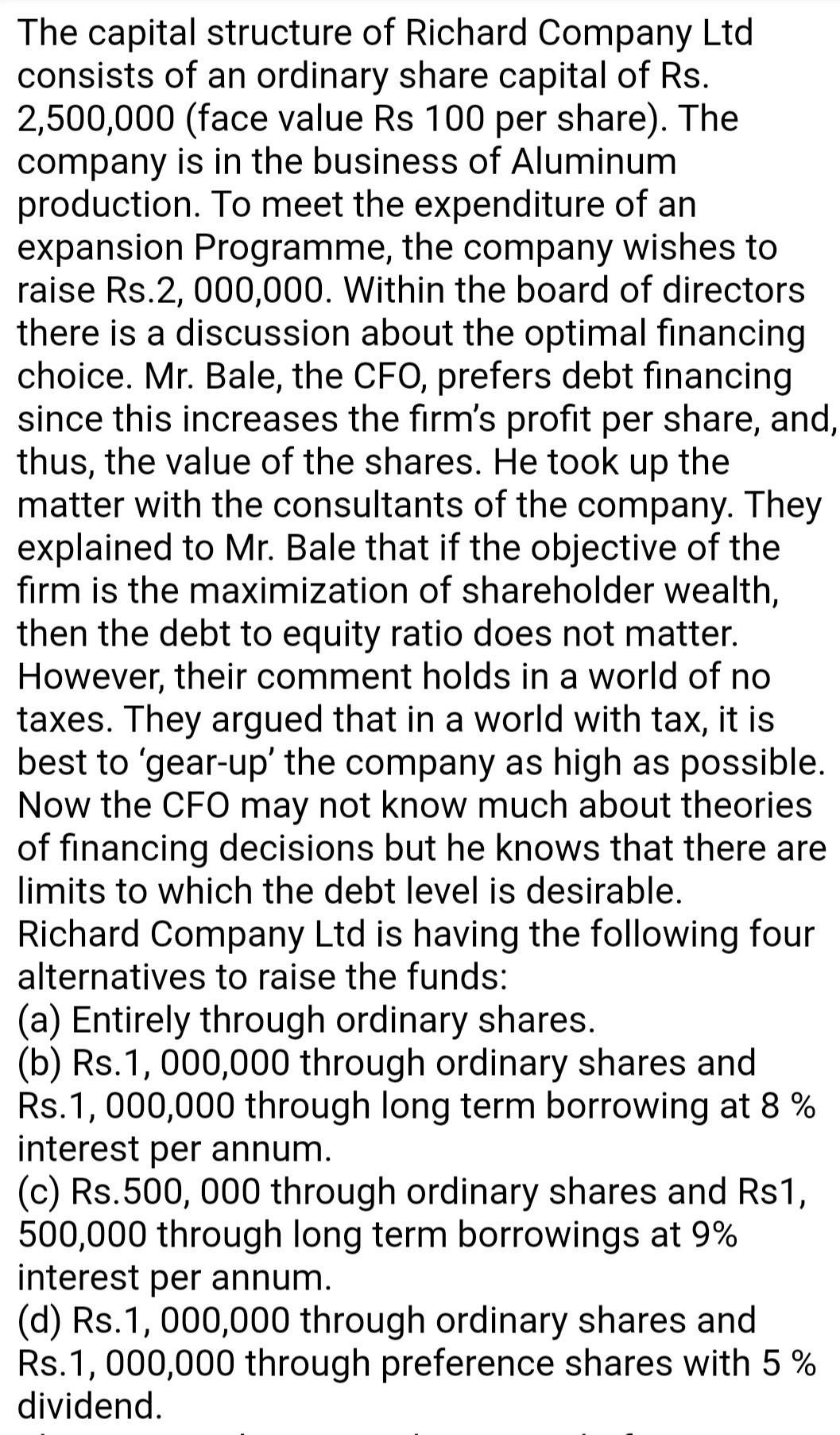 The capital structure of Richard Company Ltd consists | Chegg.com