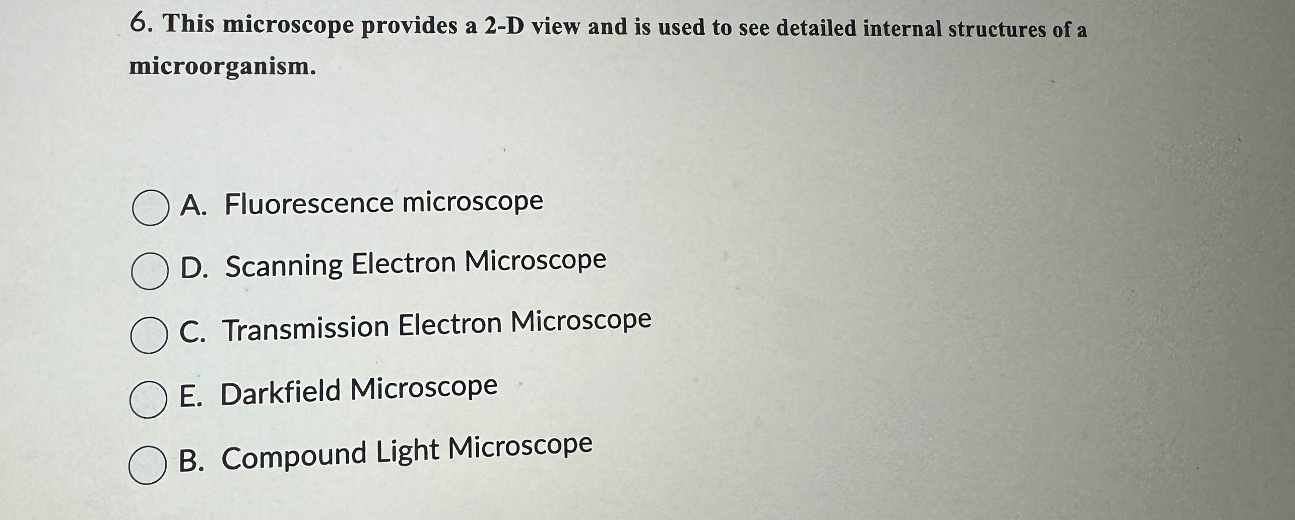 Solved This microscope provides a 2-D view and is used to | Chegg.com