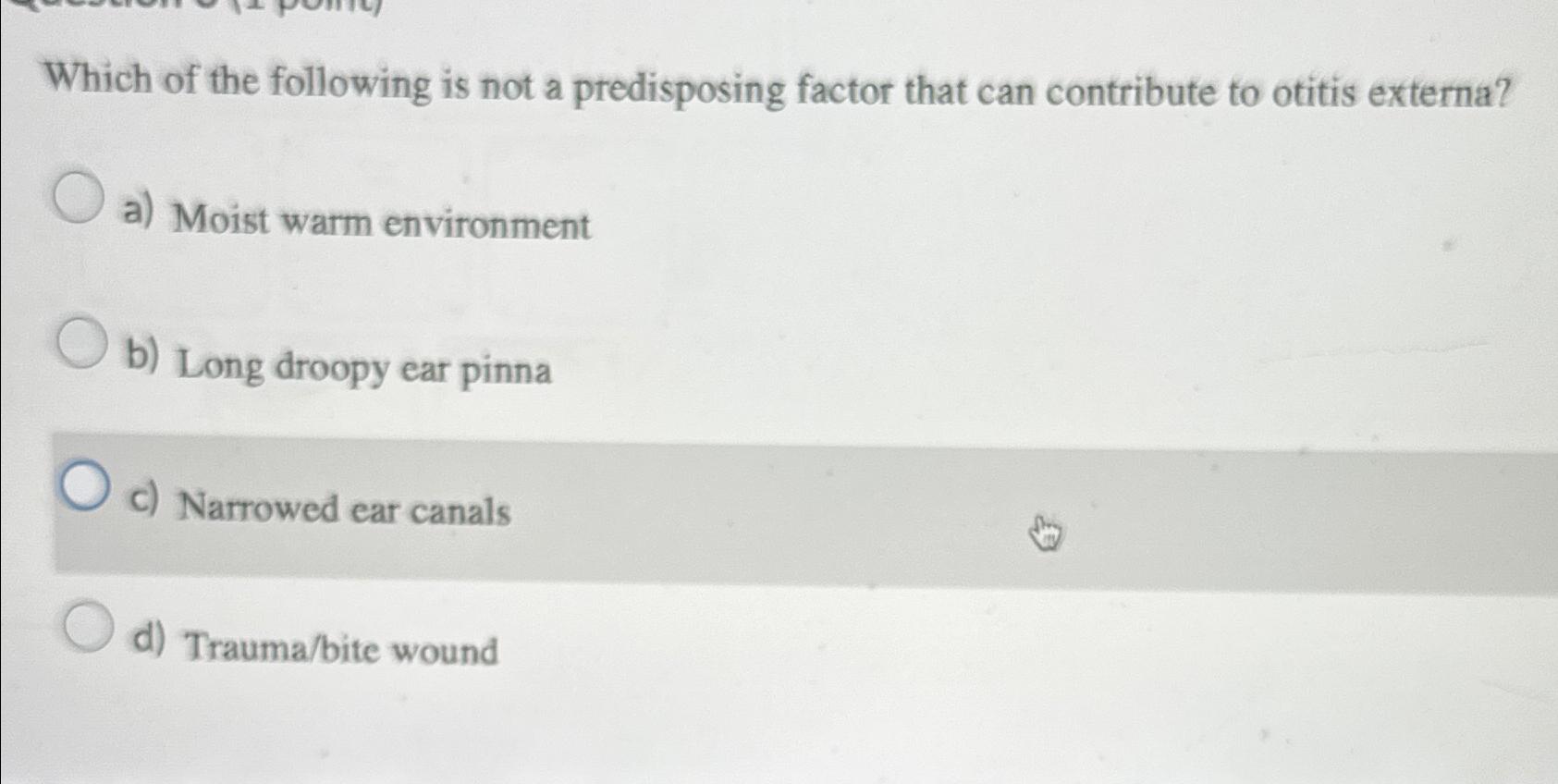 Solved Which of the following is not a predisposing factor | Chegg.com