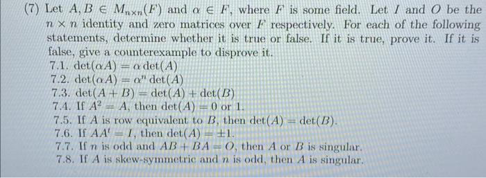Solved (7) Let A,B∈Mn×n(F) and α∈F, where F is some field. | Chegg.com