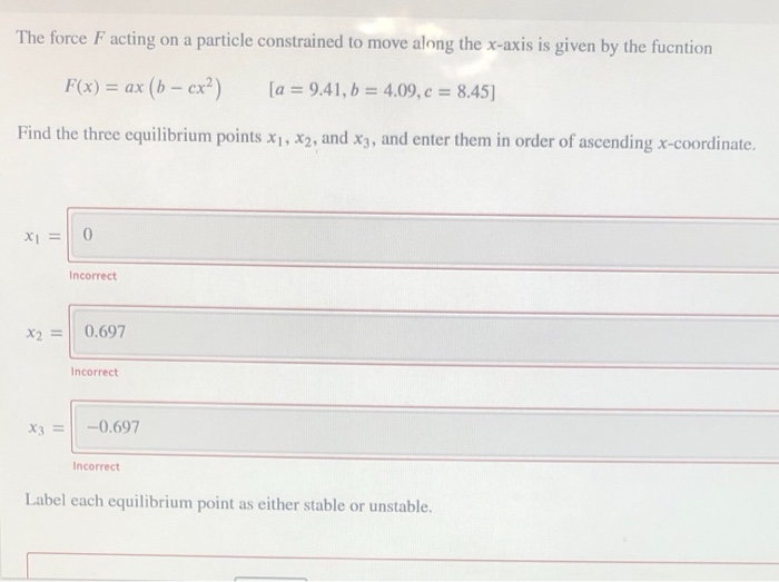 Solved The Force F Acting On A Particle Constrained To Move 