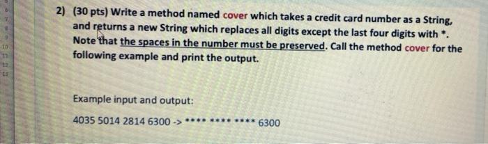 Solved 2) (30 pts) Write a method named cover which takes a | Chegg.com