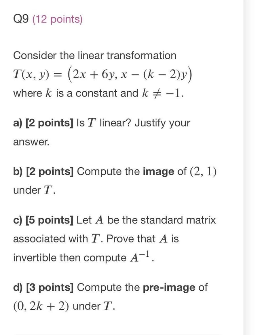 Solved Q9 (12 points) Consider the linear transformation | Chegg.com