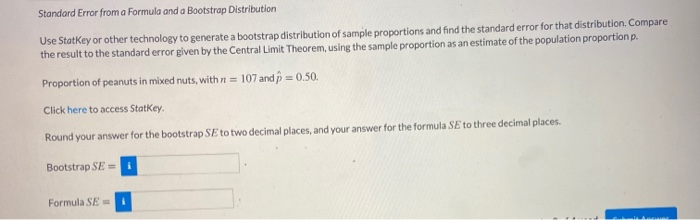 Solved Standard Error from a Formula and a Bootstrap | Chegg.com