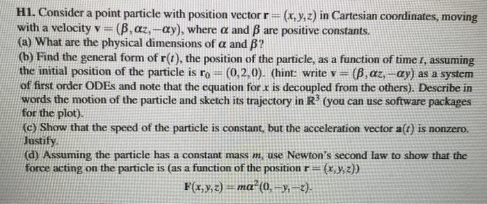 Solved H1. Consider a point particle with position vector | Chegg.com
