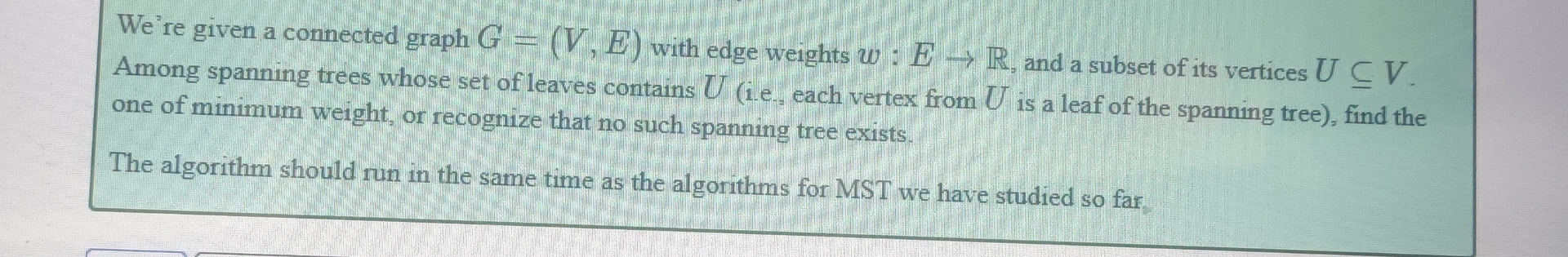 Solved We're given a connected graph G=(V,E) ﻿with edge | Chegg.com